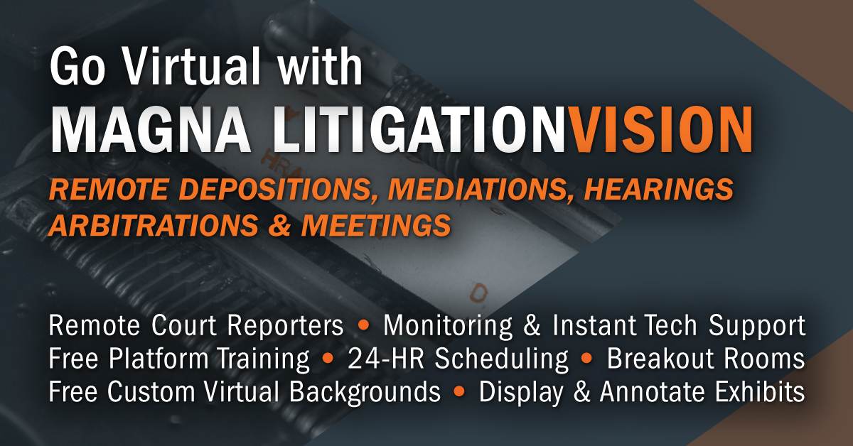 Court Reporting & Virtual Deposition | Magna Legal Services