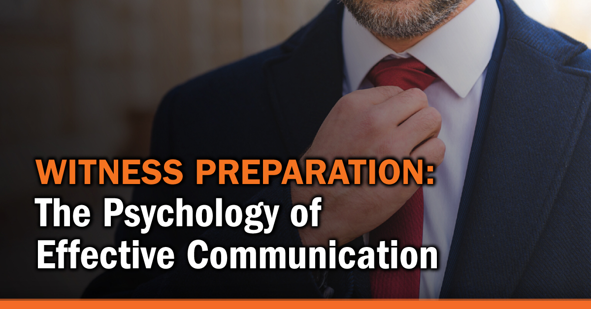 Witness Preparation: The Psychology of Effective Communication | Magna ...